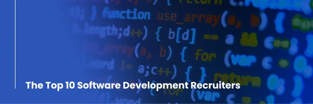 The Top 10 Software Development Recruiters to Help You Make Your Next ...